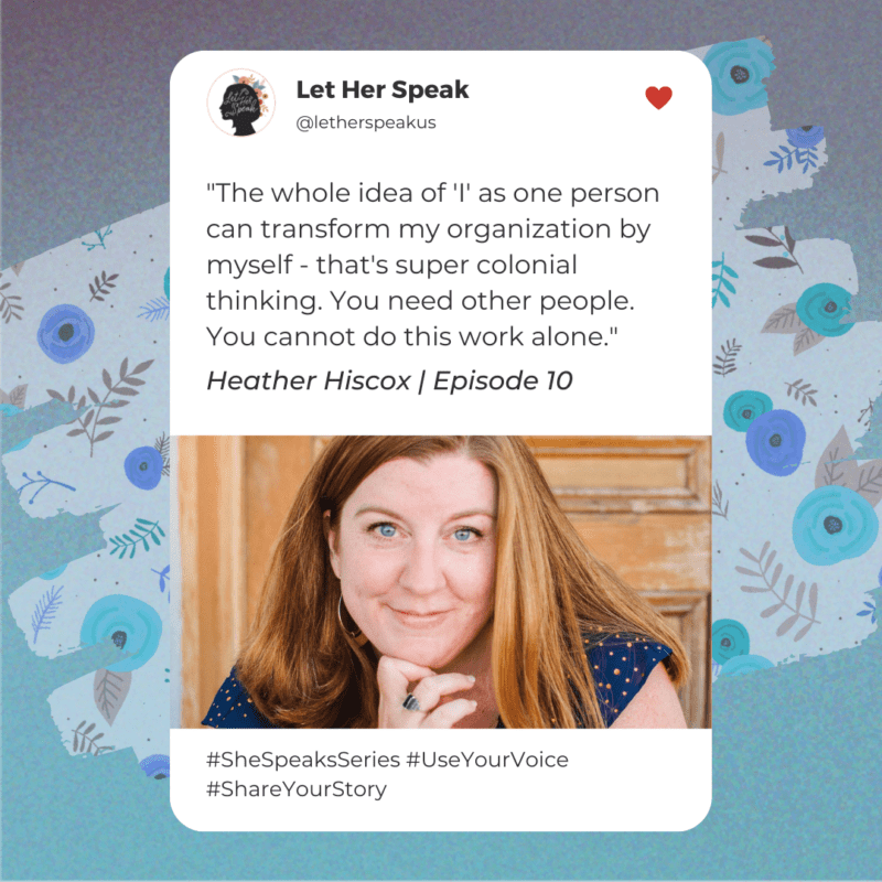Let Her Speak | Innovation, Uncertainty, & Pausing For Change with ...